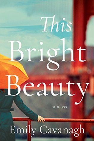 This Bright Beauty by Emily Cavanagh – Suzy Approved Book Reviews
